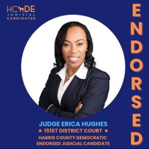 Erica Hughes For Judge – Erica Hughes for Judge of the 151st District Court